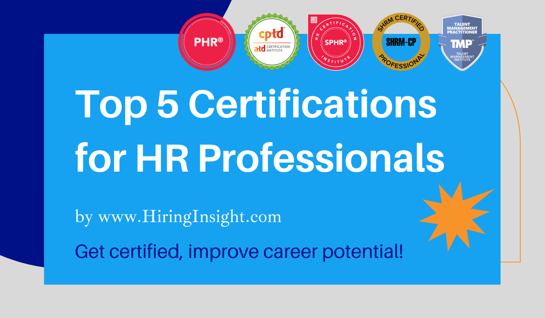 Top 5 Certifications for HR Professionals | Hiring Insight Top 5 Certifications for HR Professionals | Hiring Insight
